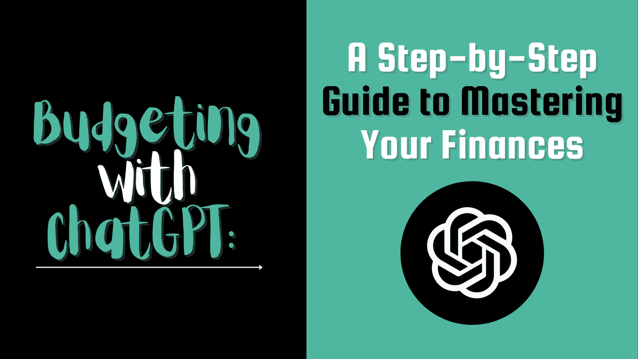 Budgeting with ChatGPT: A Step-by-Step Guide to Mastering Your Finances ...